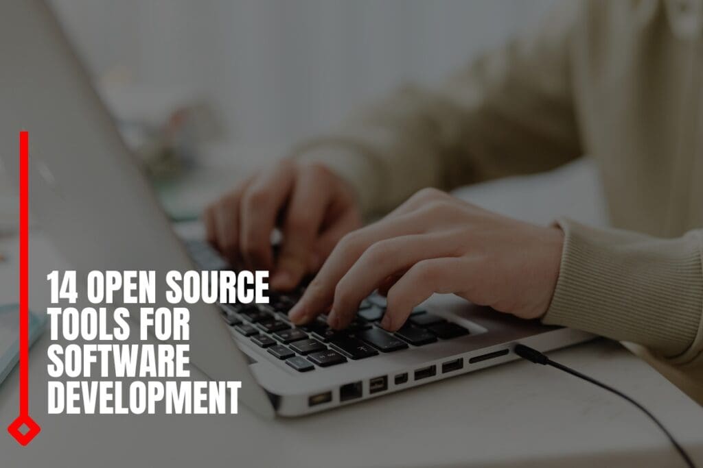 14 Open Source Tools for Software Development